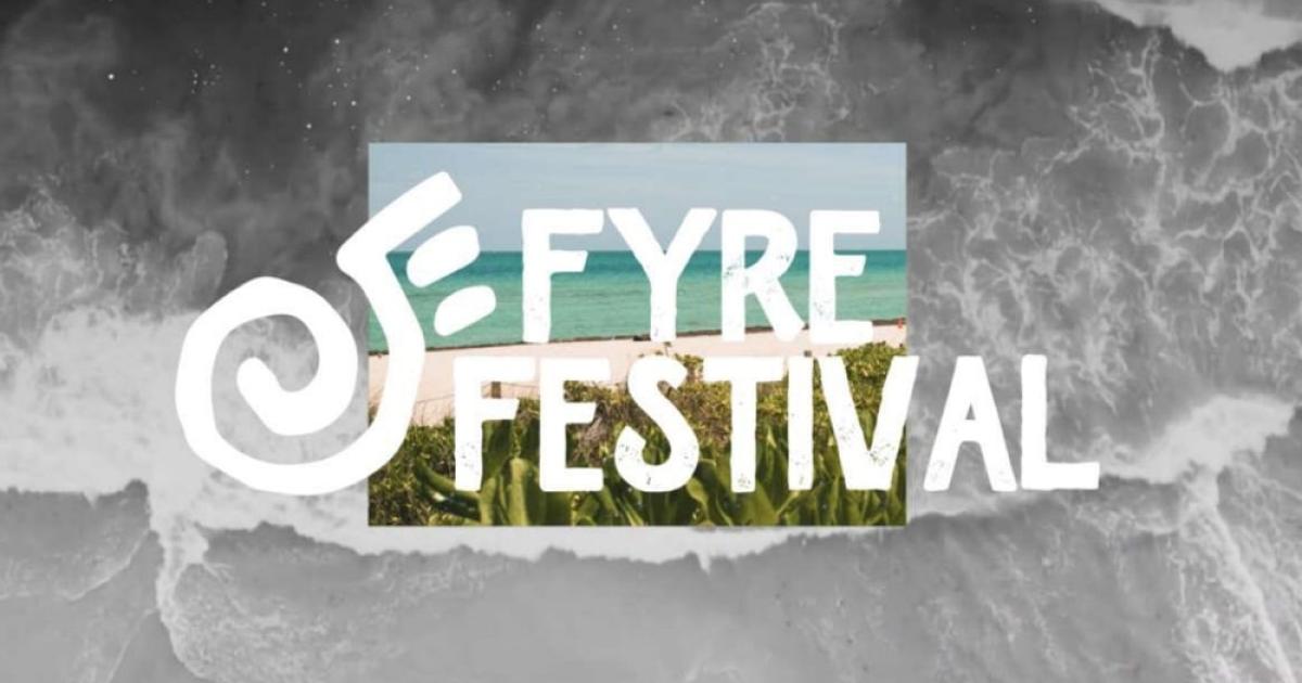 Fyre Festival anuncia su segunda edición a pesar de escandalosa estafa en 2017 | Radiónica