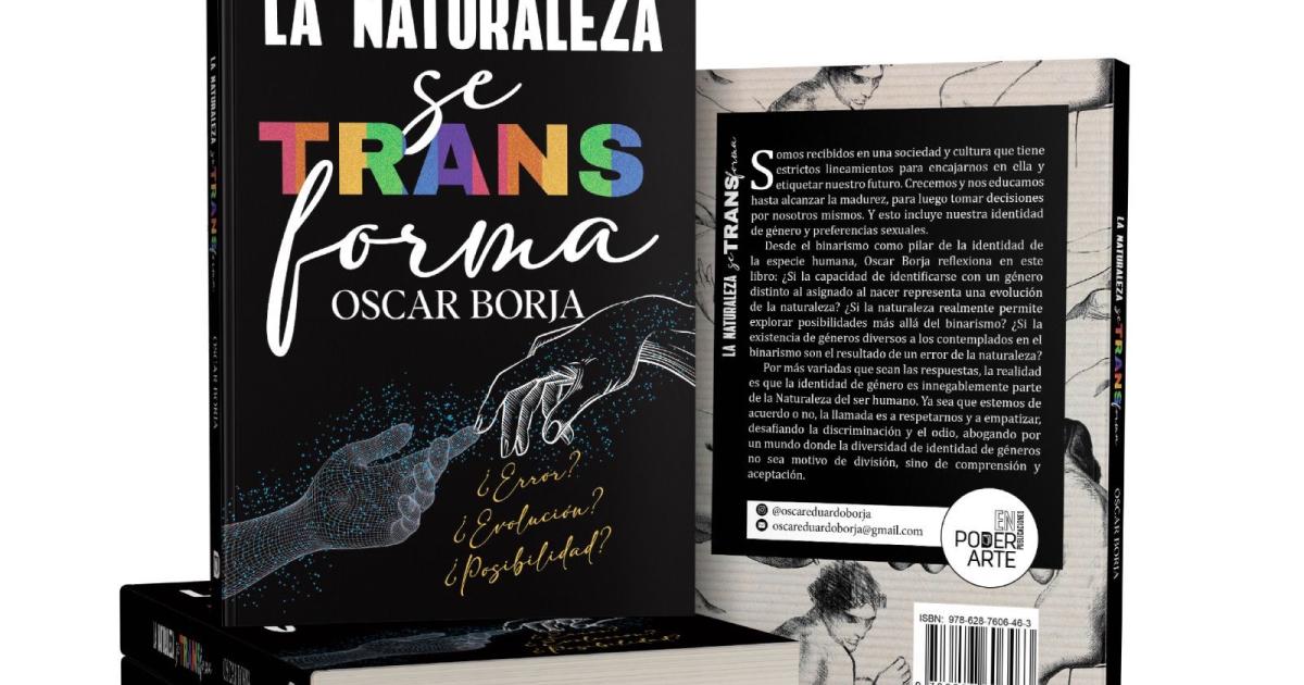“La naturaleza se transforma” de Oscar Borja, un libro que habla sobre ...