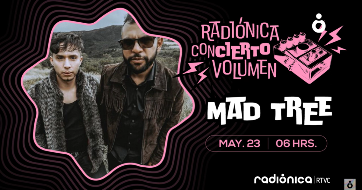 Mad Tree: Concierto Volumen de Radiónica 2024
